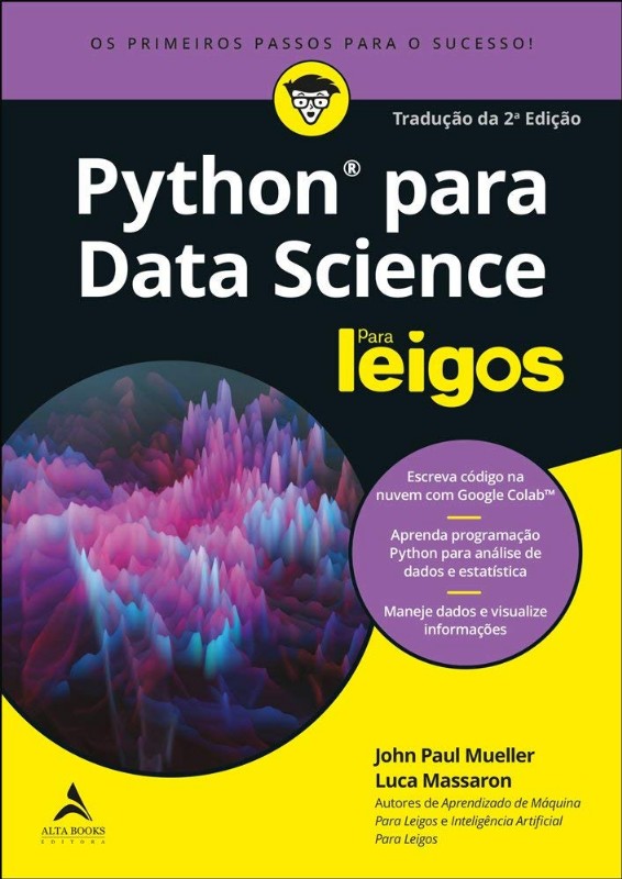 PYTHON PARA DATA SCIENCE PARA LEIGOS - Livraria Ponta de Lança PYTHON PARA DATA SCIENCE PARA LEIGOS - Livraria Ponta de Lança
